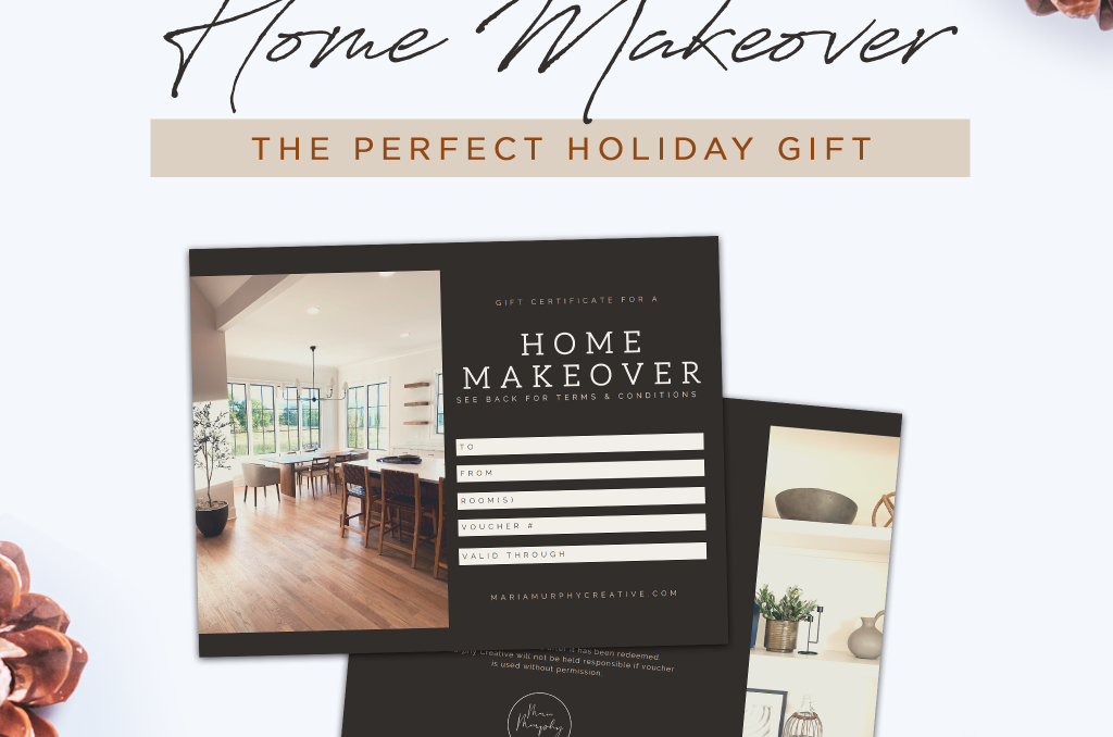 Home Makeover Gift Certificate - Maria Murphy Creative